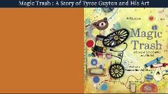 "Magic Trash: A Story of Tyree Guyton and His Art" by J.H. Shapiro ...